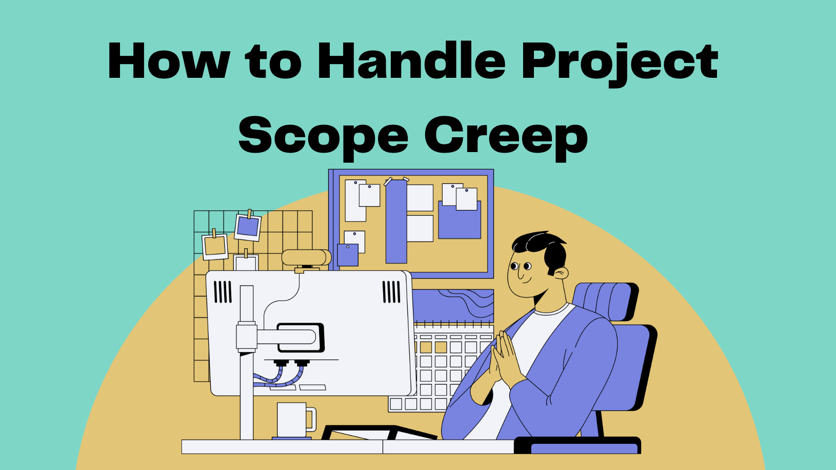 How to Handle Project Scope Creep and Keep Projects on Track - Business ...
